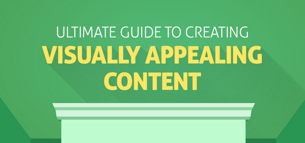  Infographic The Ultimate Guide To Creating Visually Appealing Content